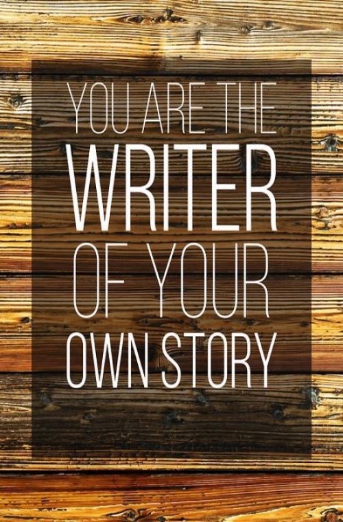 You Are The Writer Of Your Own Story Pictures Photos And Images For 