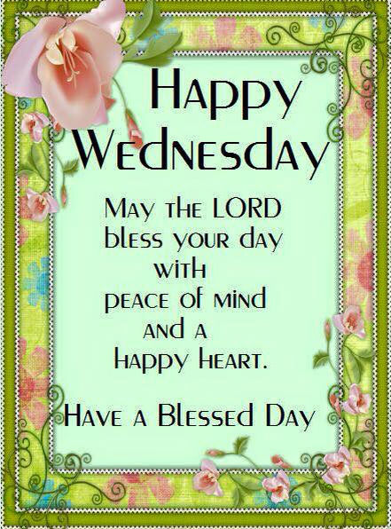 Happy Wednesday May The Lord Bless Your Day Pictures, Photos, and Images for Facebook, Tumblr ...