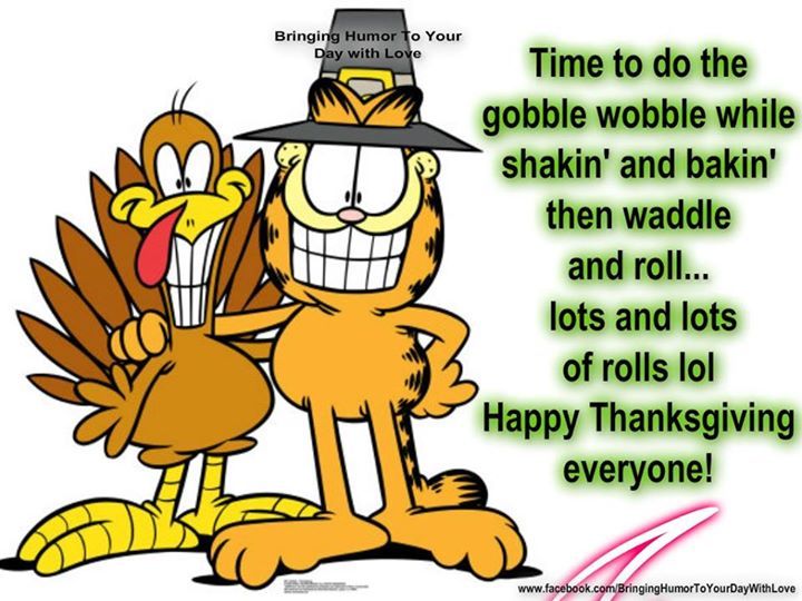Time To Gobble And Wobble Pictures, Photos, and Images for Facebook ...