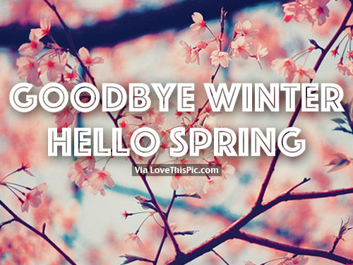 Goodbye Winter, Hello Spring Pictures, Photos, and Images for Facebook ...