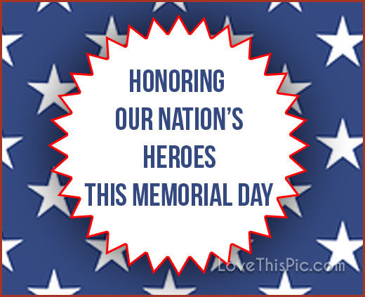 Honoring Our Nation's Heroes This Memorial Day Pictures, Photos, and ...