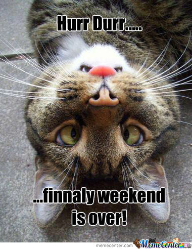 Finally Weekend Is Over Pictures, Photos, and Images for Facebook ...