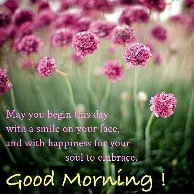 May You Begin This Day With A Smile On Your Face, Good Morning Pictures, Photos, and Images for ...