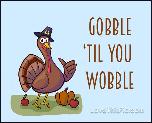 Gobble Pictures, Photos, and Images for Facebook, Tumblr, Pinterest ...
