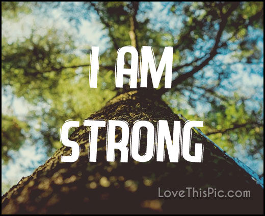 I Am Strong Pictures, Photos, and Images for Facebook, Tumblr ...