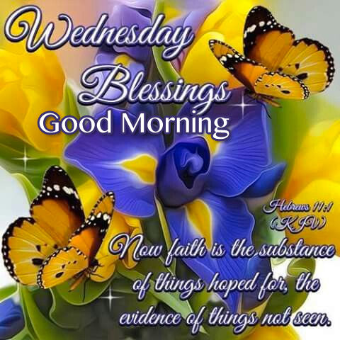 Wednesday Blessings, Good Morning Pictures, Photos, and Images for Facebook, Tumblr, Pinterest ...