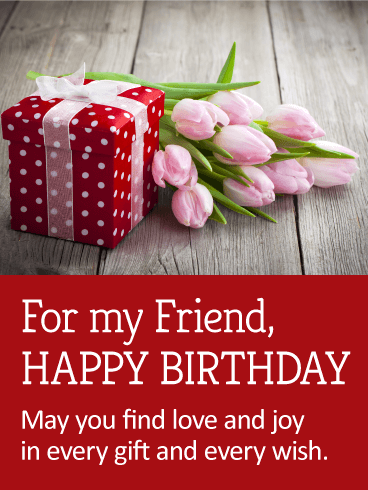 For My Friend, Happy Birthday Pictures, Photos, and Images for Facebook ...