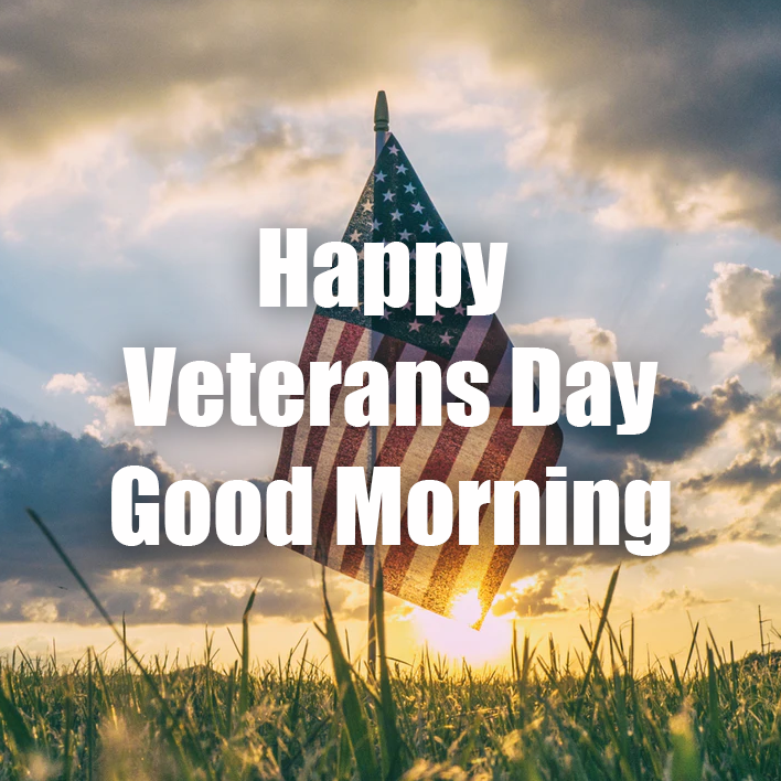 American Sunset Happy Veterans Day Good Morning Pictures, Photos, and ...
