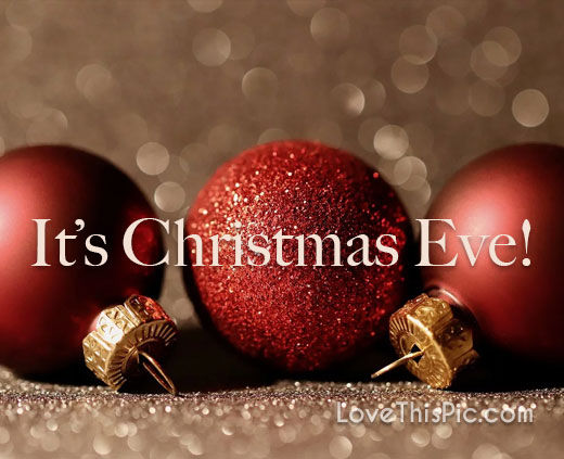 It's Christmas Eve Pictures, Photos, and Images for Facebook, Tumblr ...