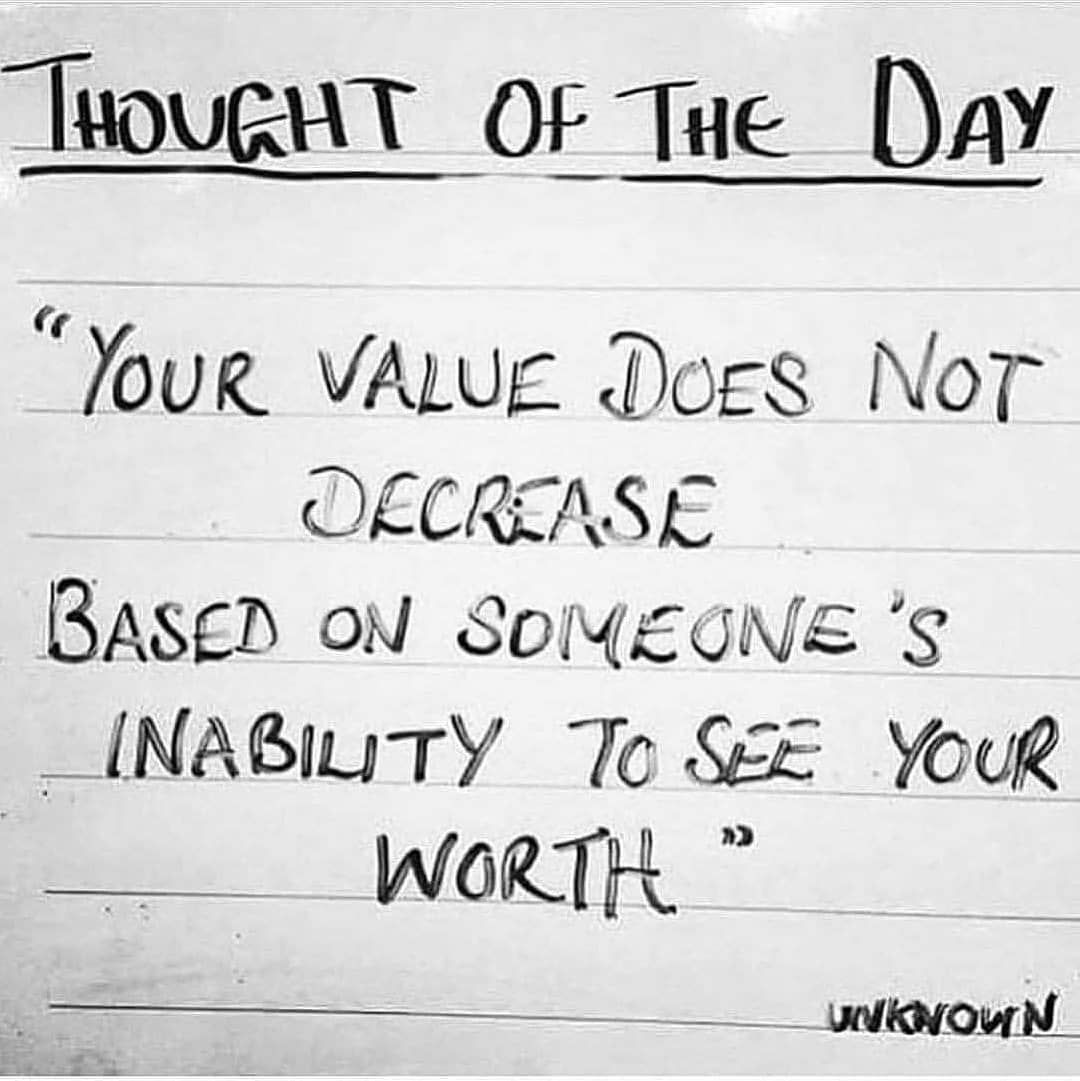 your-value-does-not-decrease-based-on-someone-s-inability-to-see-your