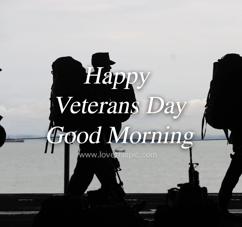 Line Of Soldiers Happy Veterans Day Good Morning Quote Pictures, Photos ...