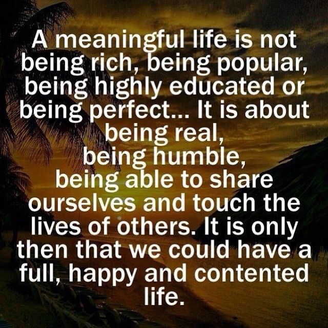 A Meaningful Life Pictures Photos And Images For Facebook Tumblr