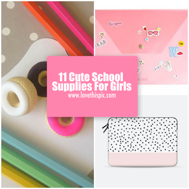 11 Cute School Supplies For Girls