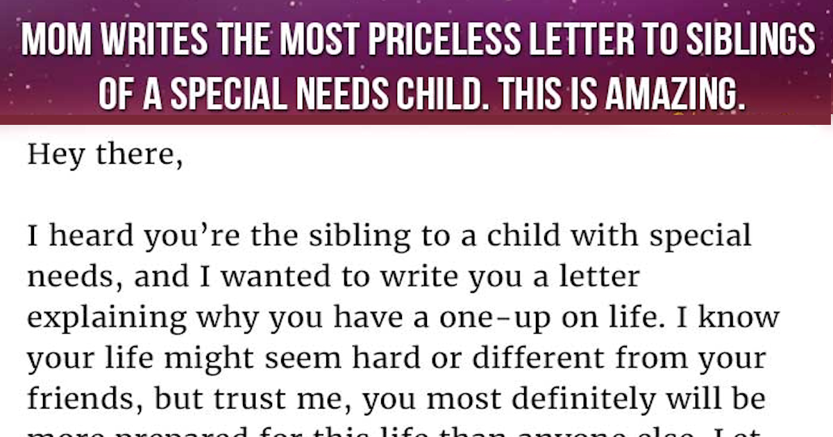 Mom Writes The Most Priceless Letter To Siblings Of A Special Needs ...