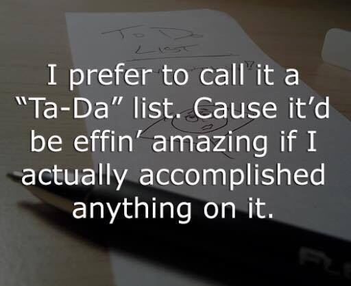 Ta Da List Pictures, Photos, and Images for Facebook, Tumblr, Pinterest ...