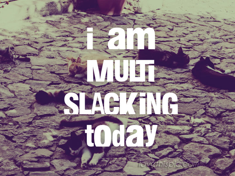 Multi-slacking Pictures, Photos, and Images for Facebook, Tumblr ...