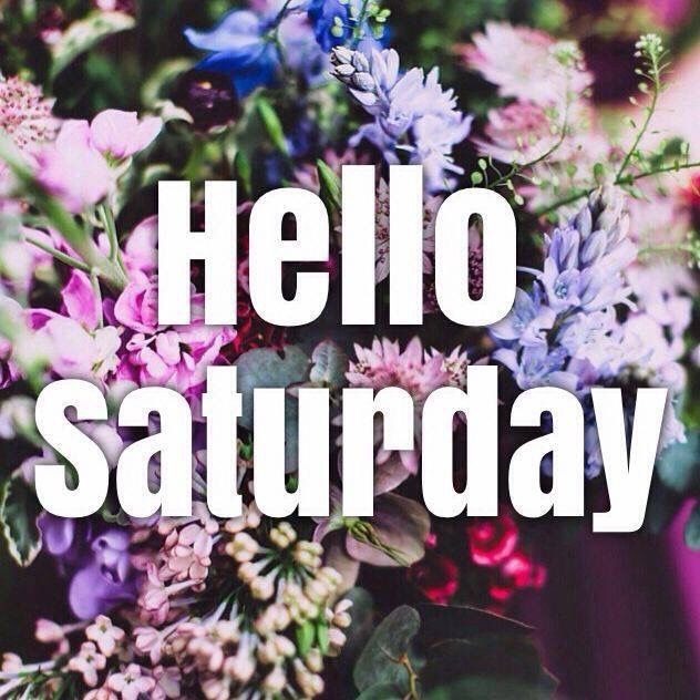 Hello Saturday Pictures, Photos, and Images for Facebook, Tumblr ...
