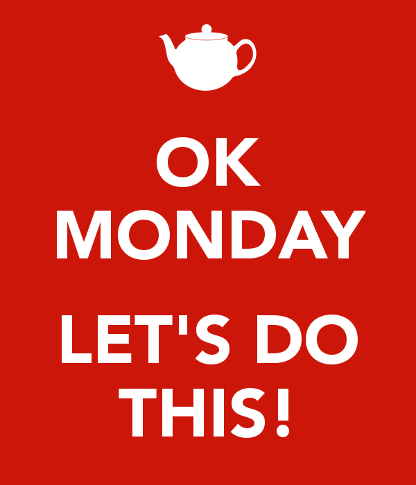 Ok Monday Leys Do This Pictures, Photos, and Images for Facebook ...