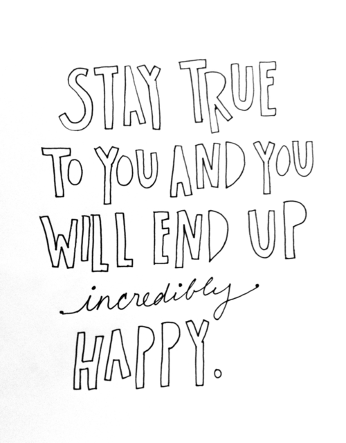 Stay True Pictures, Photos, and Images for Facebook, Tumblr, Pinterest ...