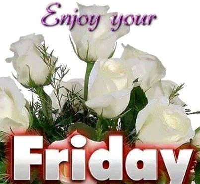 Enjoy Your Friday Pictures, Photos, and Images for Facebook, Tumblr ...
