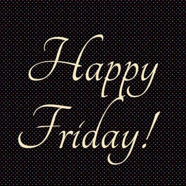 Happy Friday Pictures, Photos, and Images for Facebook, Tumblr ...