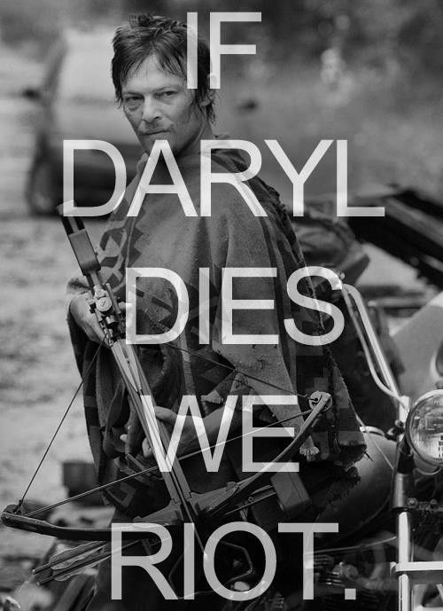 If Daryl Dies We Riot Pictures, Photos, and Images for Facebook, Tumblr ...