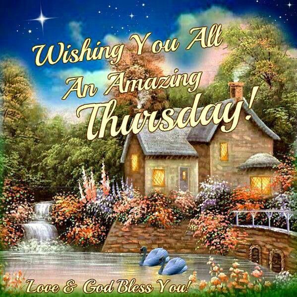 Wishing You An Amazing Thursday Pictures, Photos, and Images for ...