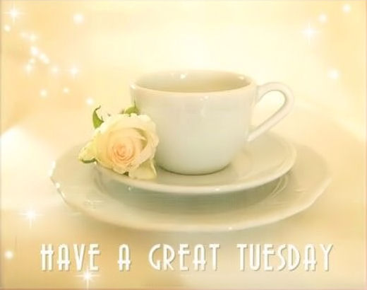 Have A Great Tuesday Pictures, Photos, and Images for Facebook, Tumblr ...