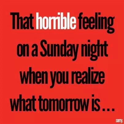 The Horrible Feeling On Sunday Night Pictures, Photos, and Images for ...