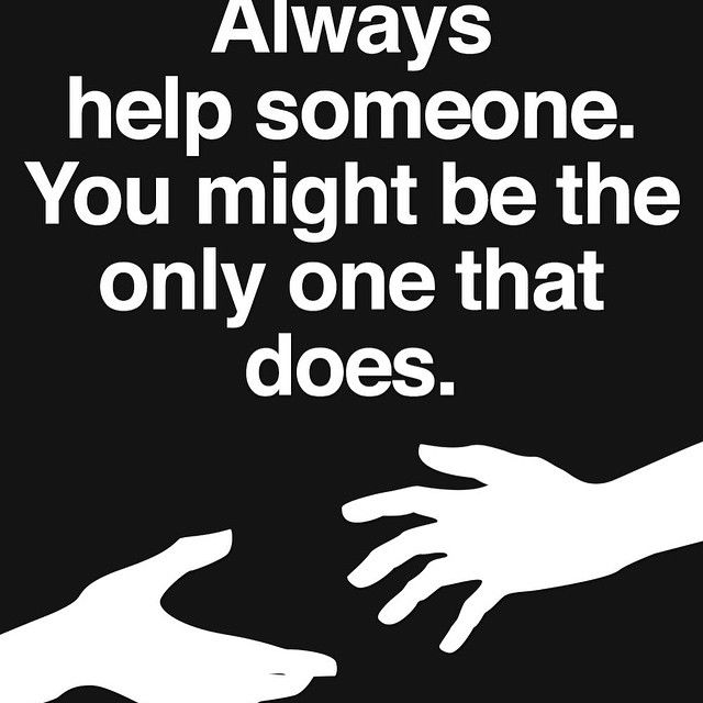 Always Help Someone Pictures, Photos, and Images for Facebook, Tumblr ...