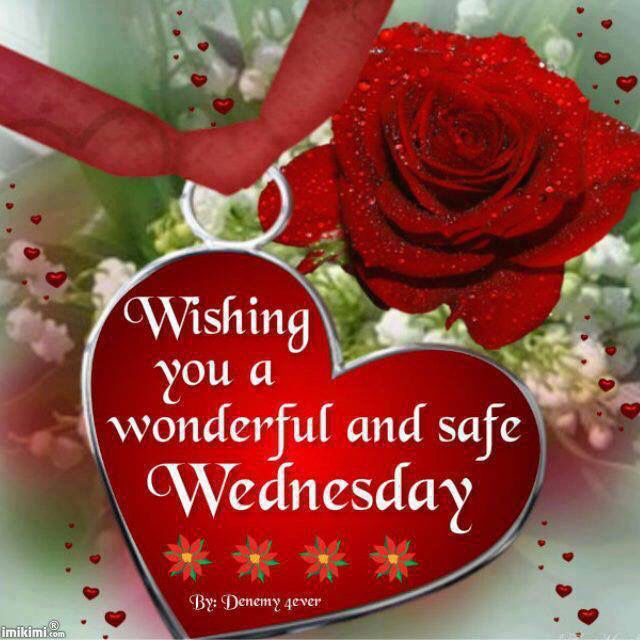 Wishing You A Wonderful And Safe Wednesday Pictures, Photos, and Images ...