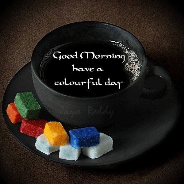 Good Morning Have A Colorful Friday Pictures, Photos, and Images for ...