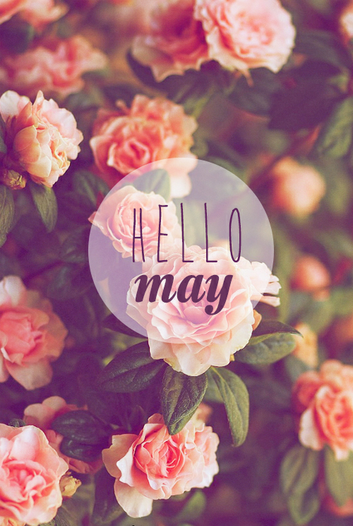Hello May Pictures, Photos, and Images for Facebook, Tumblr, Pinterest ...