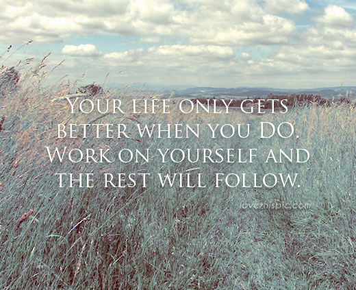 Work On Yourself Pictures, Photos, and Images for Facebook, Tumblr ...