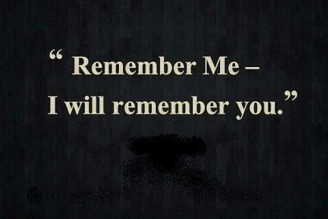 Remember Me Pictures, Photos, and Images for Facebook, Tumblr ...