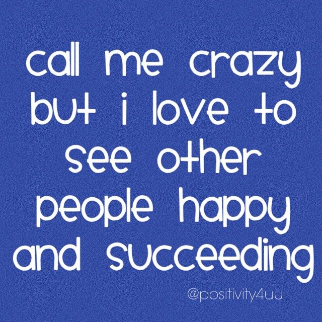 I Love To See Other People Happy And Succeeding Pictures, Photos, and ...