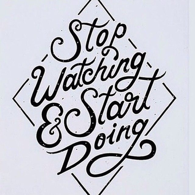 Stop Watching And Start Doing Pictures, Photos, and Images for Facebook ...