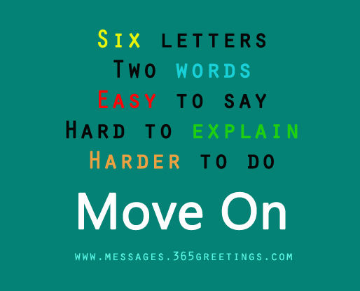 Move On Pictures, Photos, and Images for Facebook, Tumblr, Pinterest ...