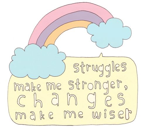 Struggles Make Me Stronger, Changes Make Me Wiser Pictures, Photos, and ...