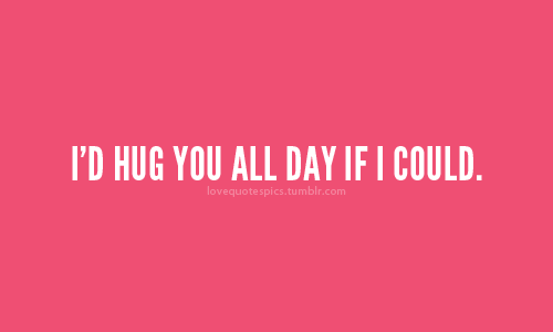 Id Hug You All Day If I Could Pictures, Photos, and Images for Facebook ...