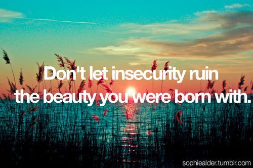 Insecurity Quotes Tumblr