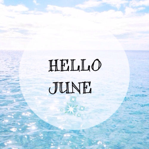 Hello June Pictures, Photos, and Images for Facebook, Tumblr, Pinterest ...