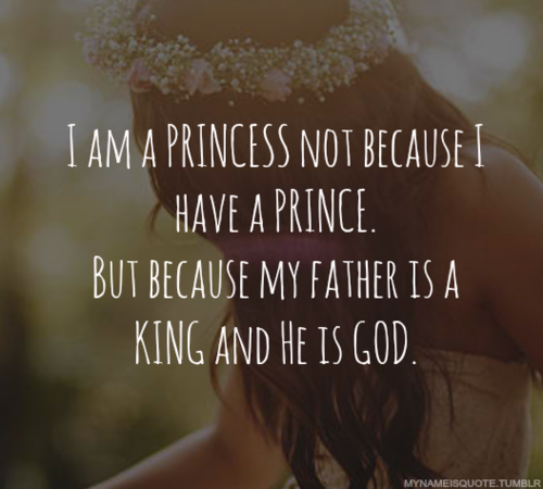I Am A Princess Of God