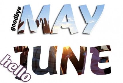 Goodbye May Hello June Pictures, Photos, and Images for Facebook ...