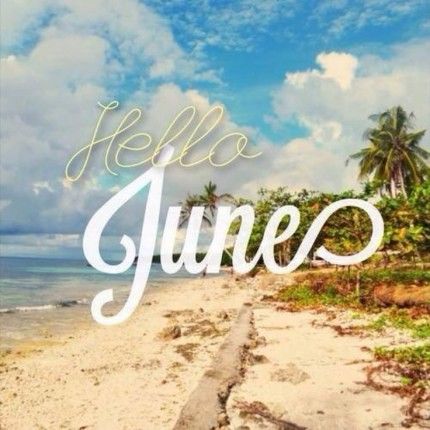 Hello June Pictures, Photos, and Images for Facebook, Tumblr, Pinterest ...