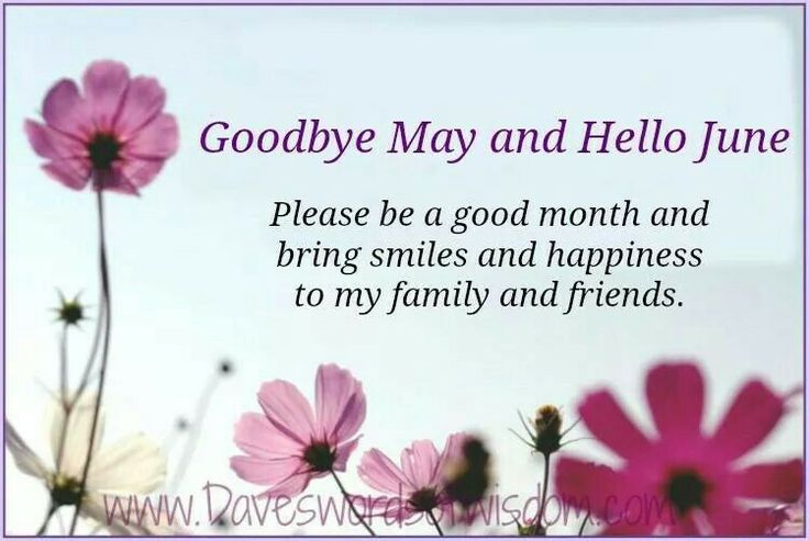 Goodbye May, Hello June Pictures, Photos, and Images for Facebook ...