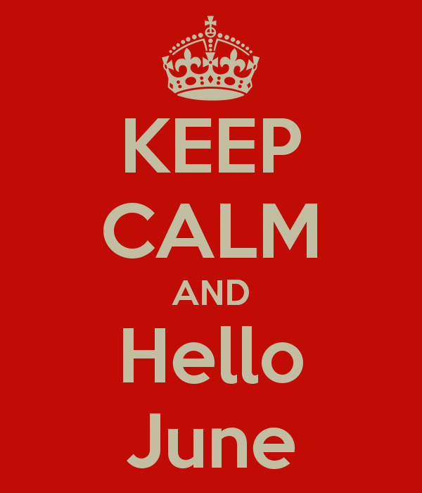 Keep Calm And Hello June Pictures, Photos, and Images for Facebook ...