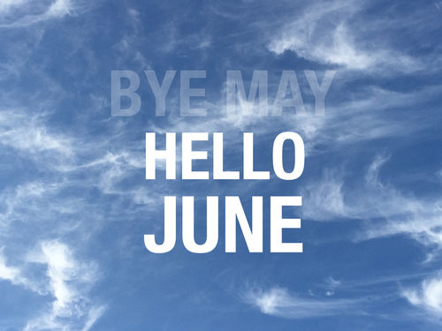 Bye May, Hello June Pictures, Photos, and Images for Facebook, Tumblr ...