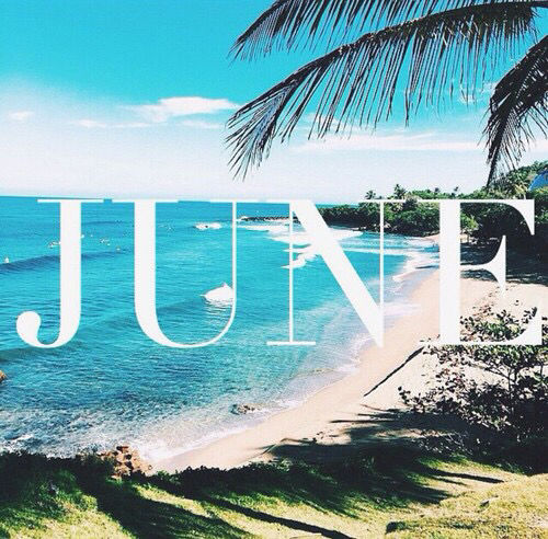 June Pictures, Photos, and Images for Facebook, Tumblr, Pinterest, and ...