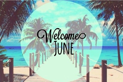 Welcome June Pictures, Photos, and Images for Facebook, Tumblr ...